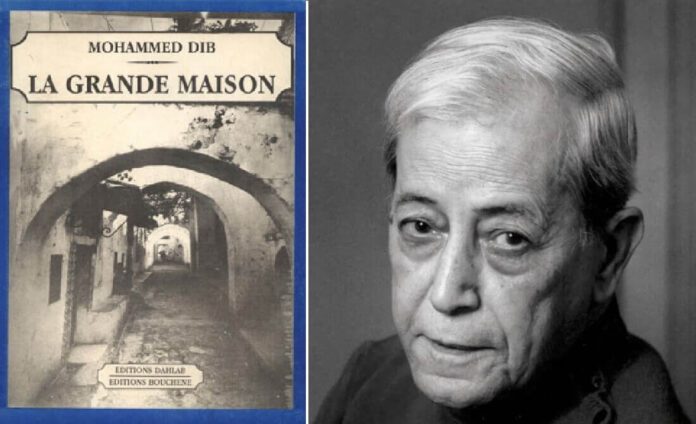 « La grande maison » de Mohammed Dib : ils vivaient ainsi ! - Diaspora ...
